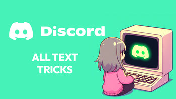 All Discord Text Tricks (2023) – Woodpunch's Graphics Shop